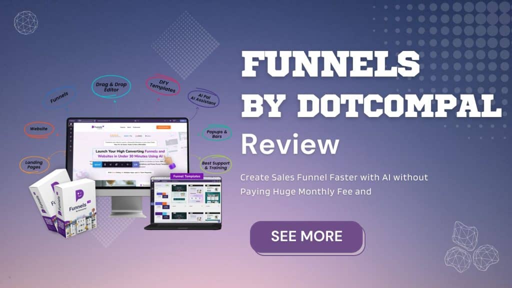 Funnels by Dotcompal Review: Can you Trust this Service